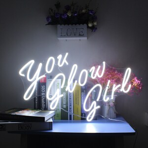 You Glow Girl Custom Neon Sign Bedroom Party Decoration Wall Hanging ...