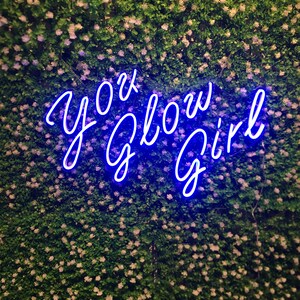 You Glow Girl Custom Neon Sign Bedroom Party Decoration Wall | Etsy
