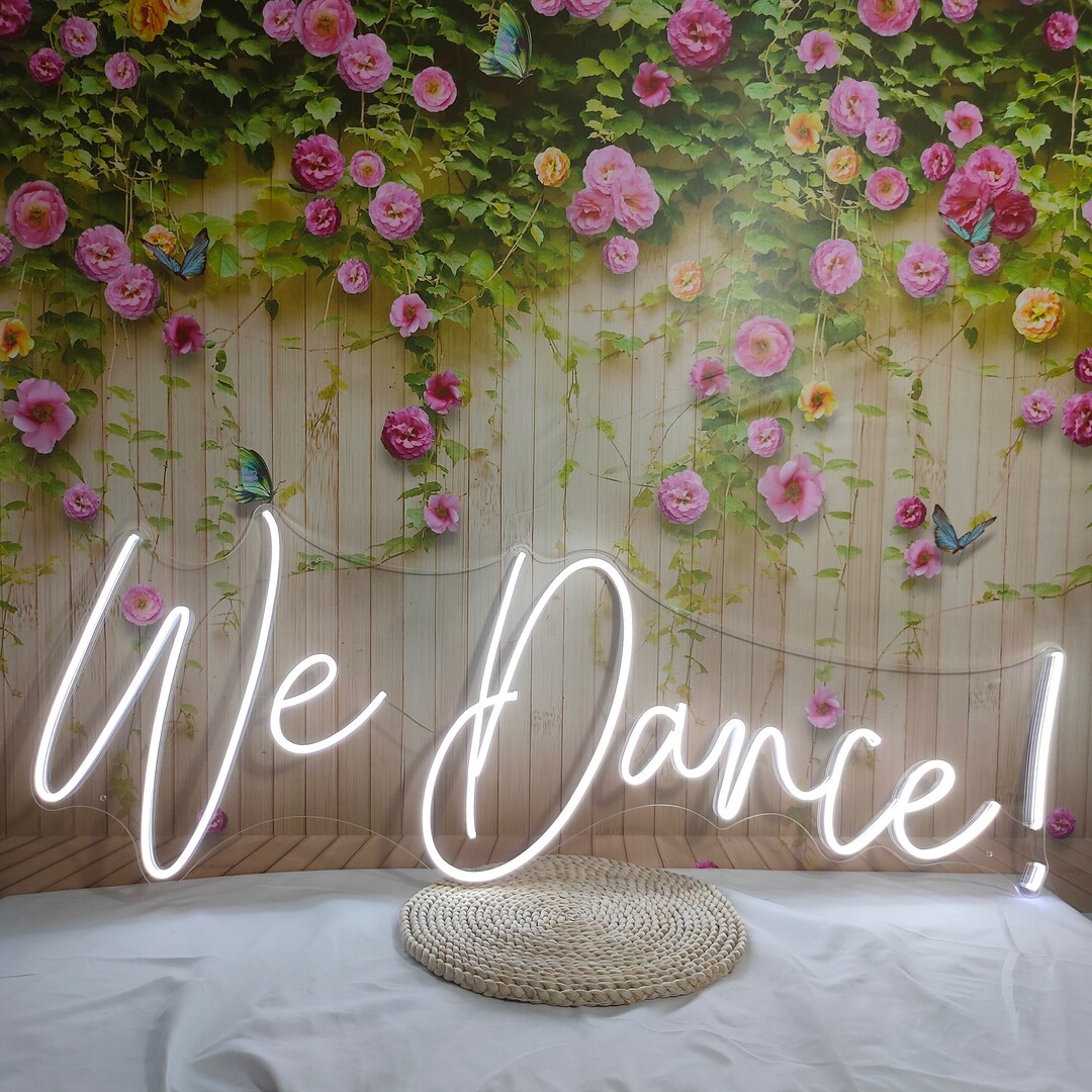 Custom Neon Sign We Dance Neon Sign Happy Birthday Party Decoration ...
