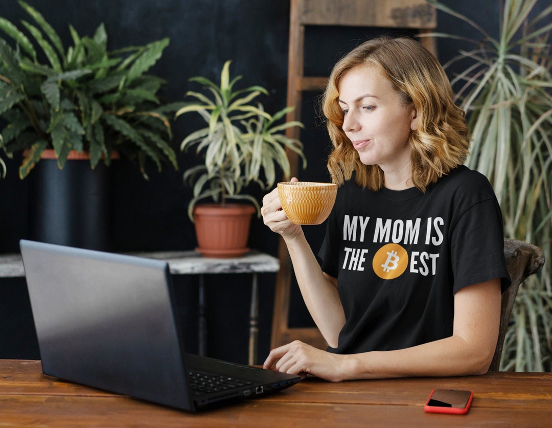 My Mom is the Best Bitcoin Crypto Mother's Day Gift Cryptocurrency ...