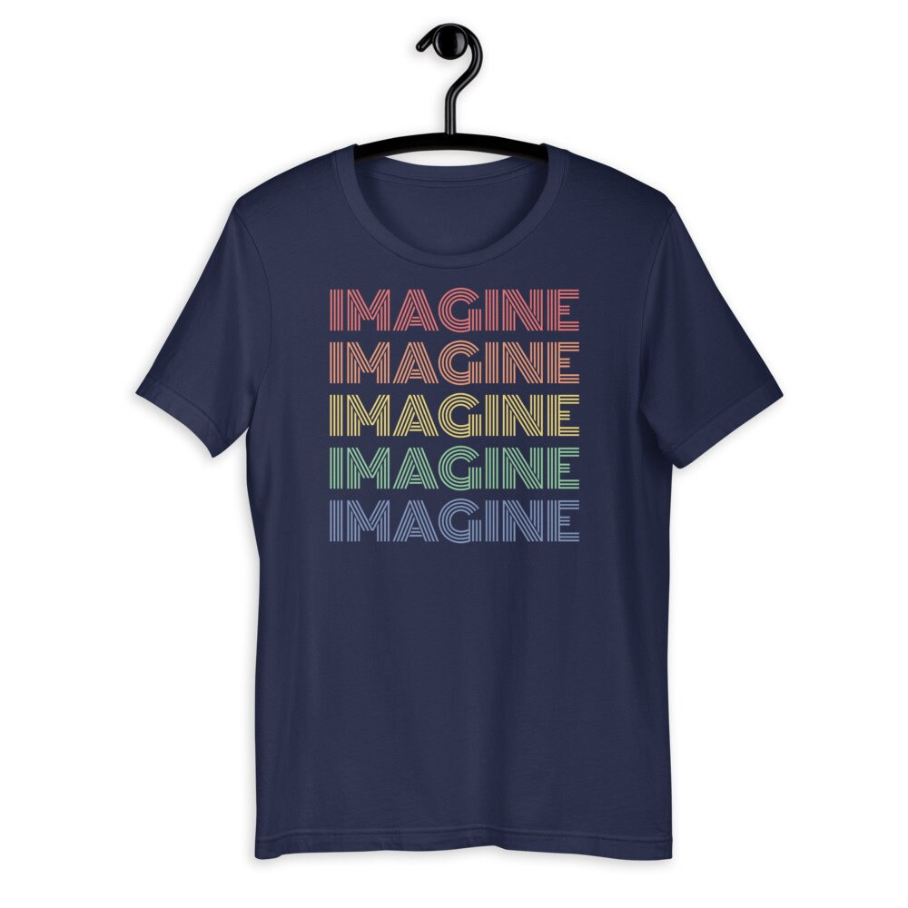 Imagine Shirt Short-Sleeve Unisex T-Shirt Imagination Tee | Etsy