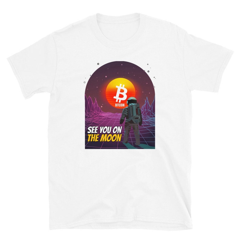 Bitcoin See You on the Moon Shirt Funny Cryptocurrency Tee - Etsy