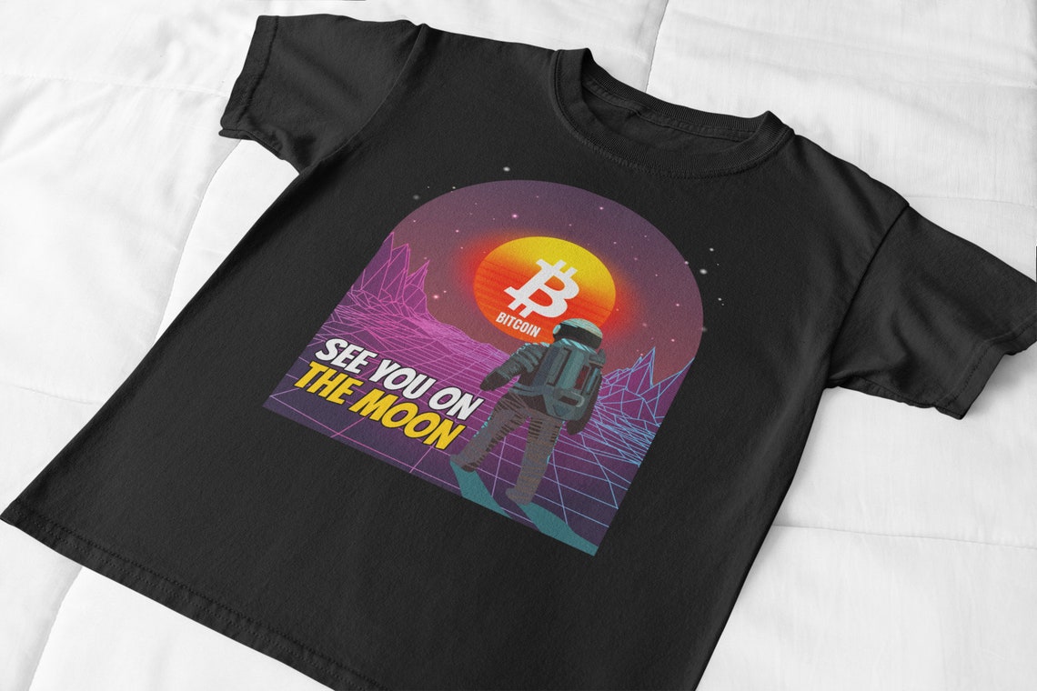 Bitcoin See You On The Moon Shirt Funny Cryptocurrency Tee | Etsy