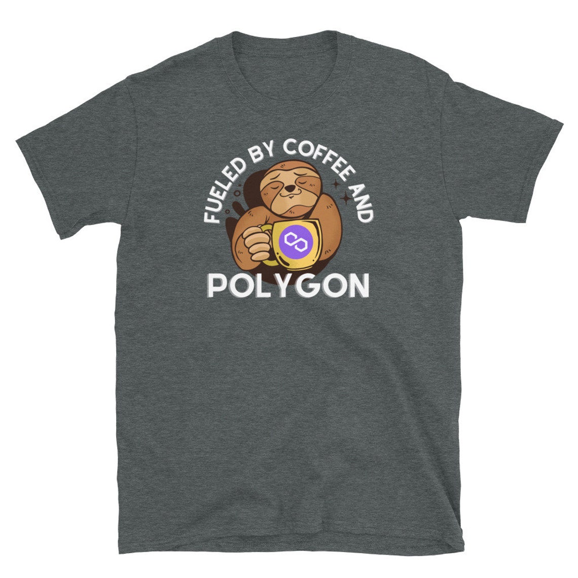 Fueled by Coffee and Polygon MATIC Sloth Shirt Crypto - Etsy