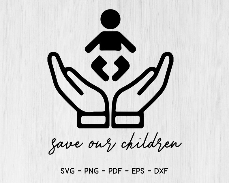 Save Our Children SVG and PNG |save the Children, End Human Trafficking ...