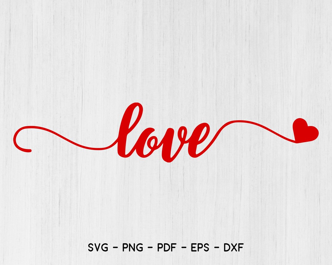 Love Heart Svg, Valentines Day Svg, Love Svg, Valentine Svg, Valentines ...