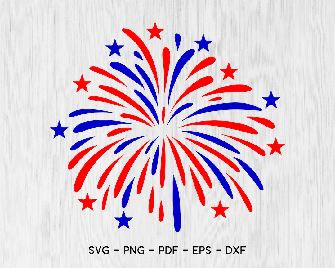 Fireworks SVG ,4th of July, Fourth of July, Instant Download, Digital ...