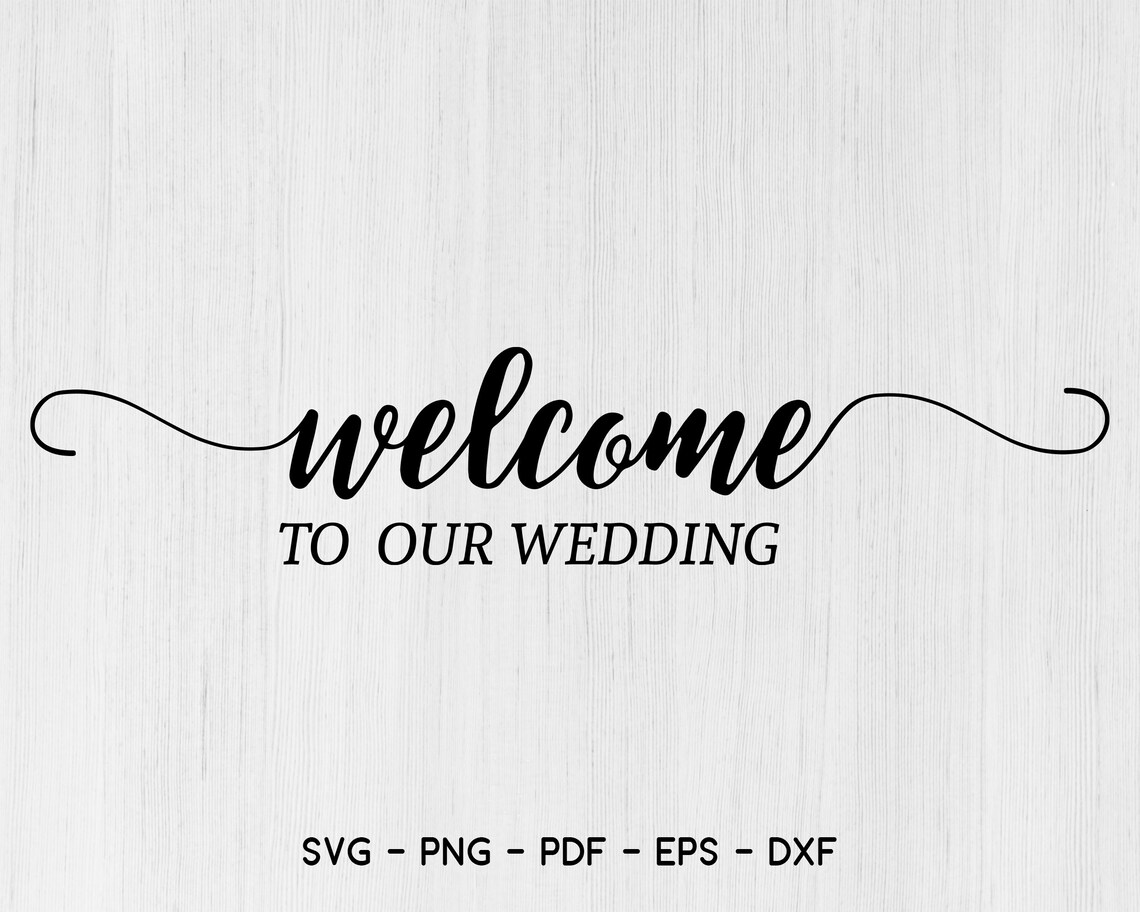Welcome to Our Wedding Svg, Door Hanger Svg, Wedding Svg, Digital ...