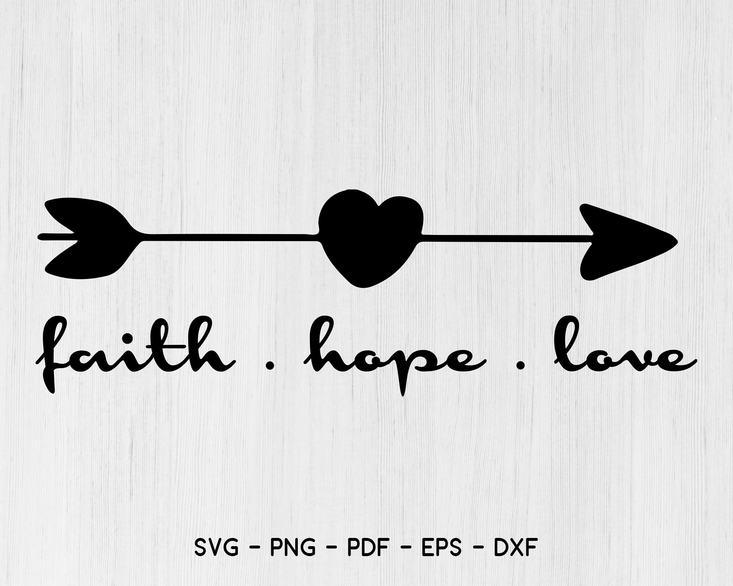 Faith Hope Love Heart Svg, Faith Svg,arrow Svg, Christian Svg, Cut ...