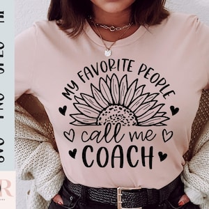 My Favorite People Call Me Coach Svg, Coach Quotes Svg, Coach Shirt Svg ...
