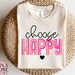 Choose Happy Svg, Happiness Svg, Inspirational Svg, Be Happy Svg, Happy ...