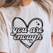 You Are Enough Svg, Inspirational Svg, Self Love Svg, Positive ...