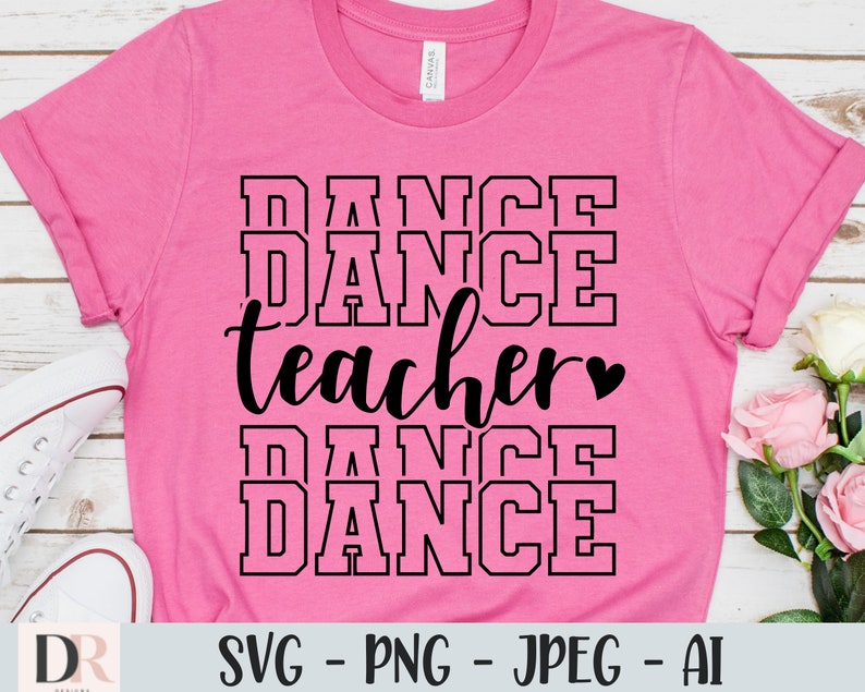 Dance Teacher Svg, Dance Coach Svg, Dance Svg, Choreography Svg ...