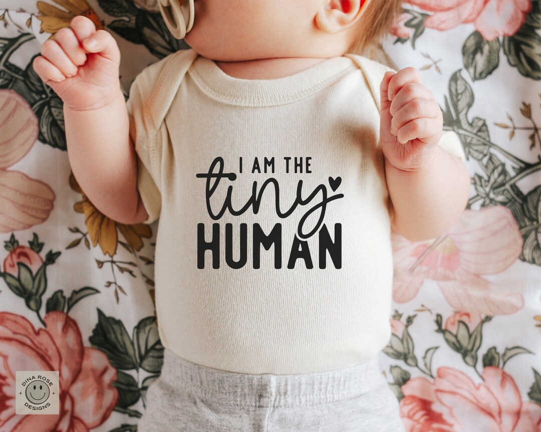 I Am the Tiny Human Svg, Baby Svg, Toddler Svg, Tiny Human Svg, Kids ...