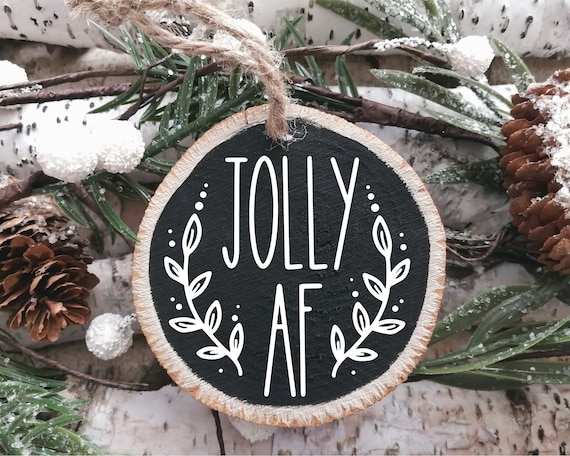 Jolly AF Svg Jolly Svg Christmas Ornament Svg Christmas | Etsy