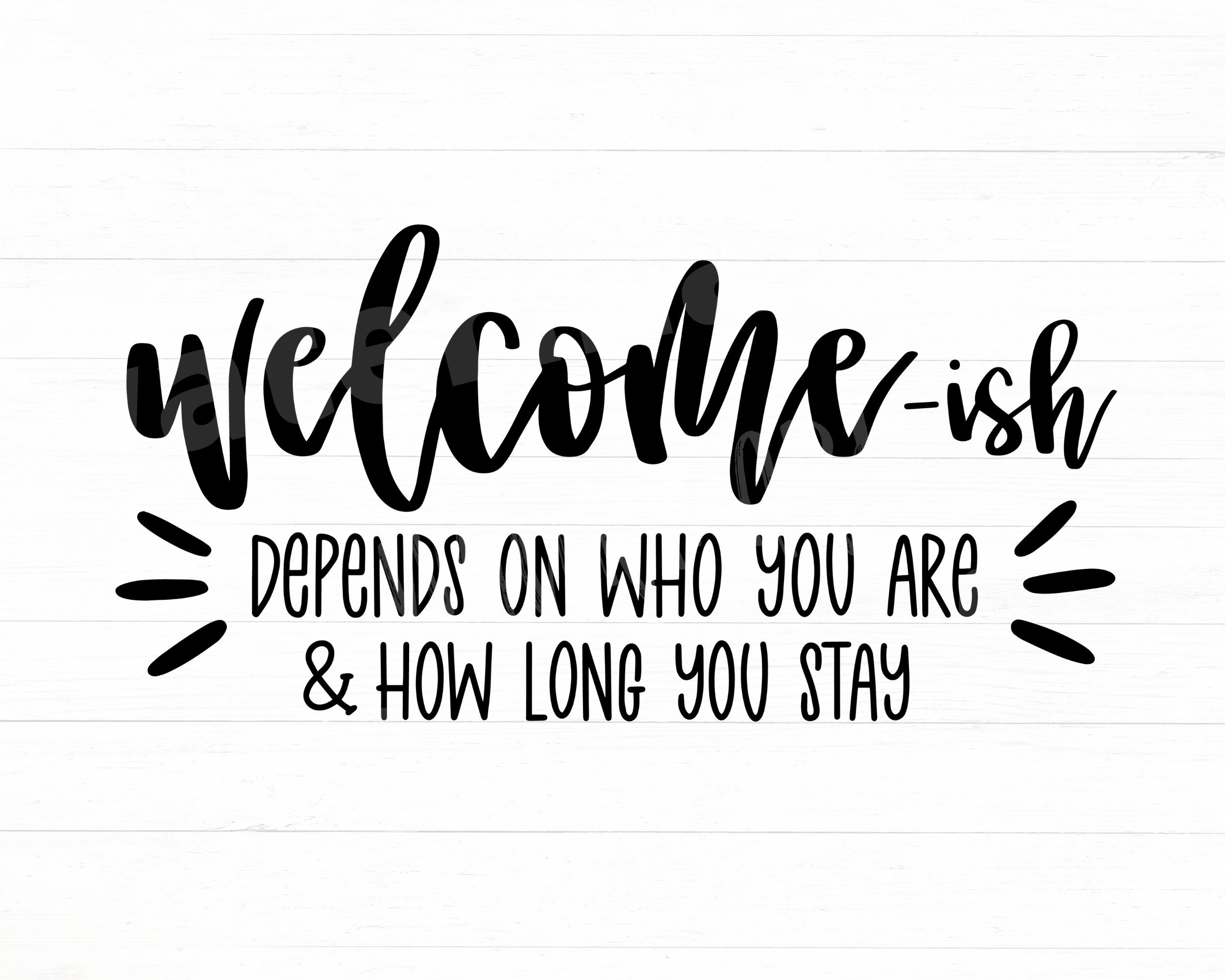 Welcome-ish Svg Welcome Sign Svg Funny Welcome Svg Home | Etsy