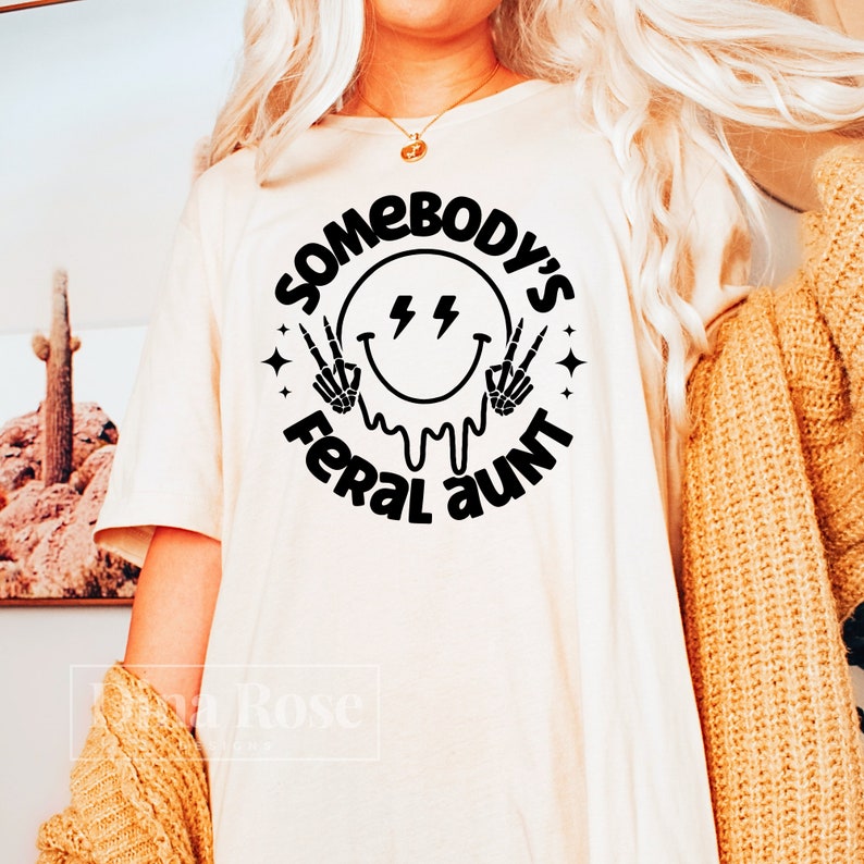 Somebody's Feral Aunt Svg, Funny Aunt Svg, Aunt Quote Svg, Aunt Retro ...