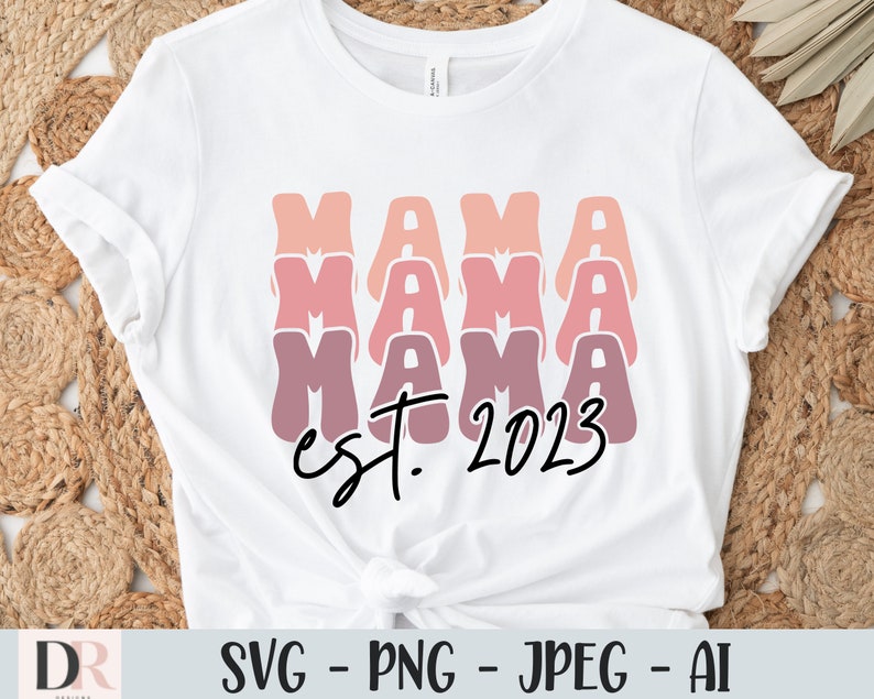 Mama Est 2023 Svg Mama Svg New Mom Svg Expecting Mom Svg - Etsy