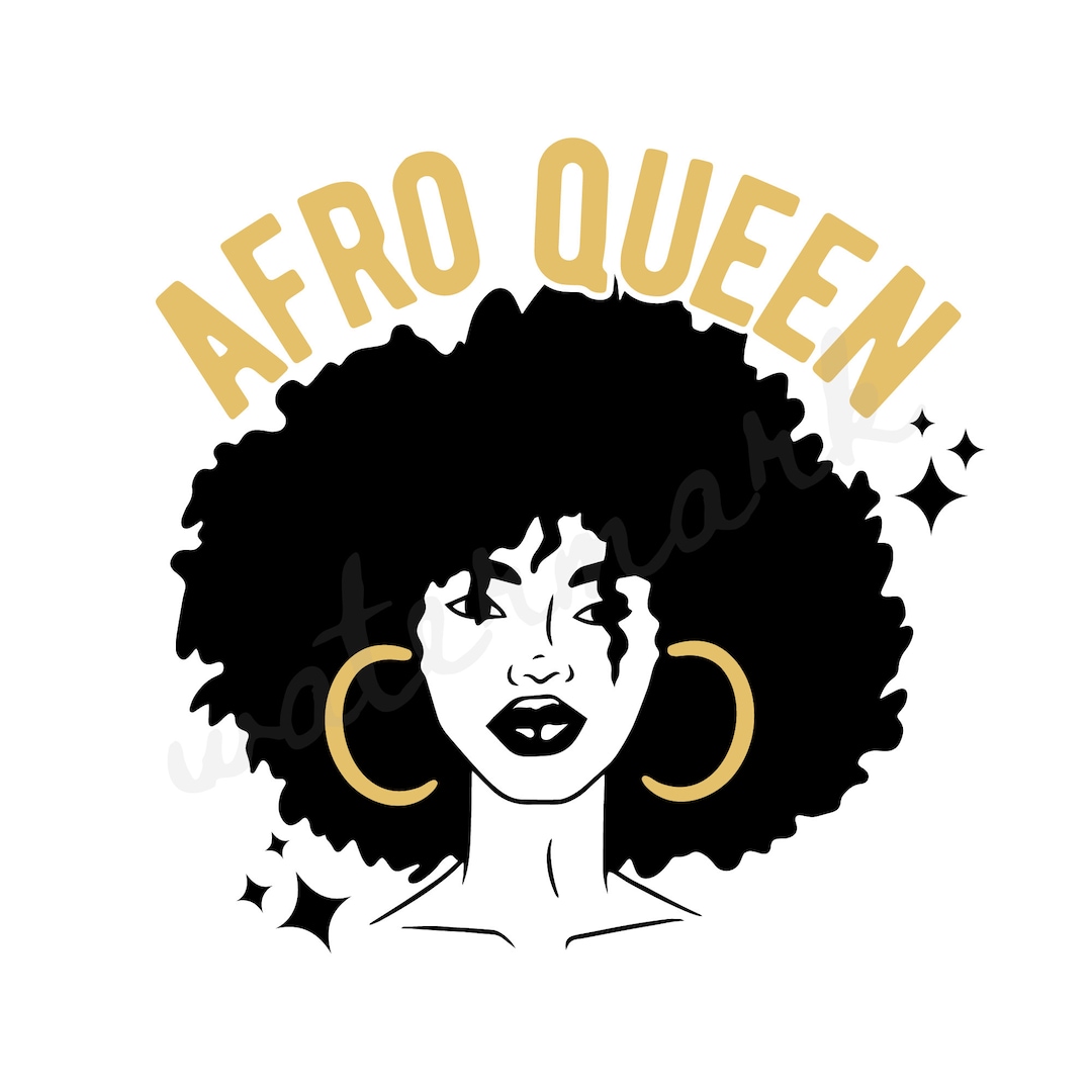 Afro Queen Svg, Afro Svg, Black Queen Svg, Black Girl Magic Svg, Black ...