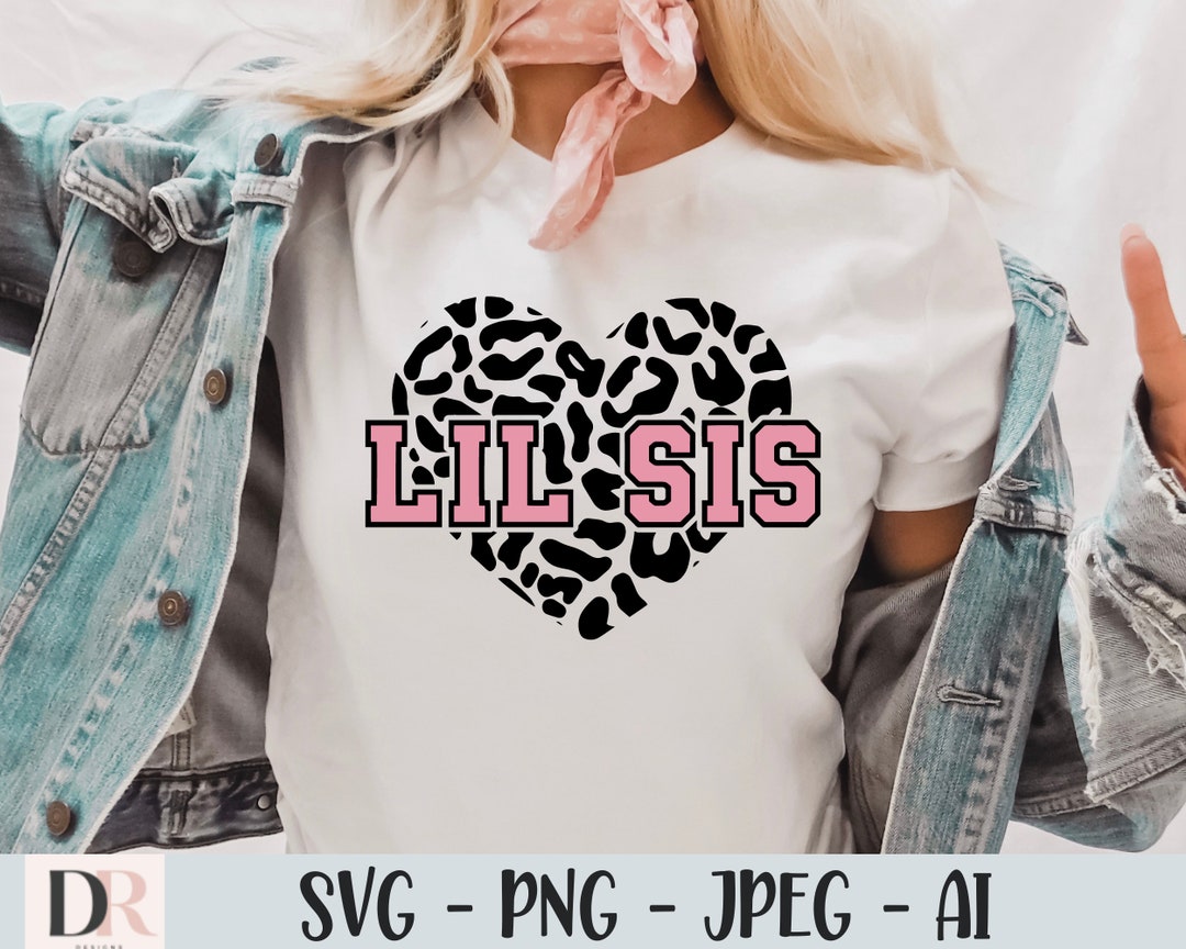 Lil Sis Svg Little Sis Svg Lil Sister Svg Little Sister - Etsy