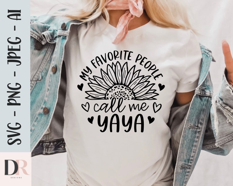 My Favorite People Call Me Yaya Svg Yaya Quotes Svg Yaya - Etsy