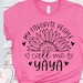 My Favorite People Call Me Yaya Svg, Yaya Quotes Svg, Yaya Shirt Svg ...