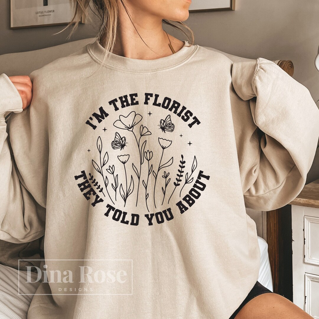 I'm the Florist They Told You About Svg, Florist Svg, Floral Svg ...