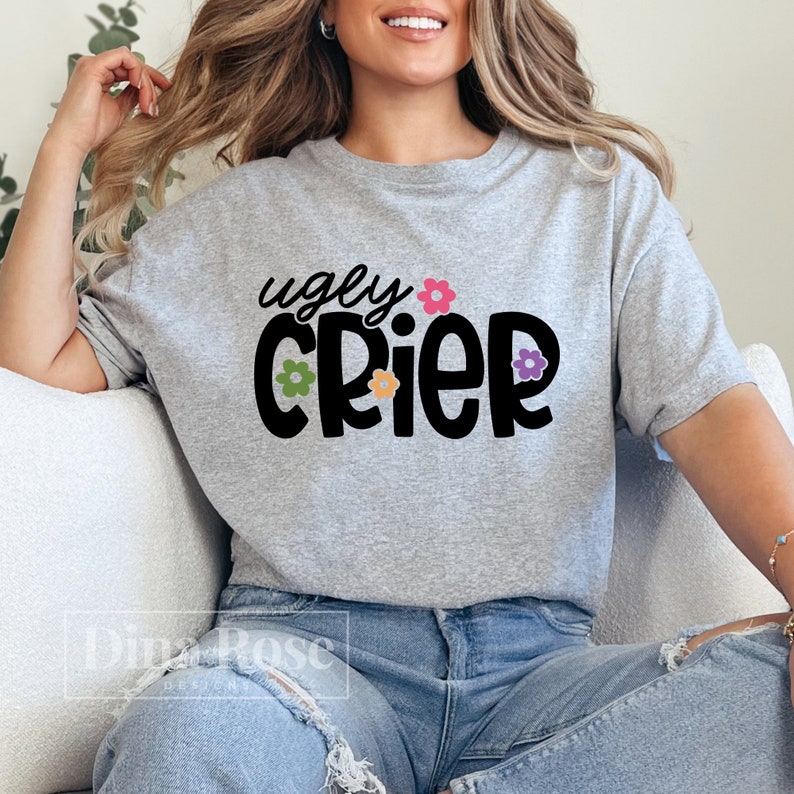 Ugly Crier Svg, Funny Svg, Funny Quote Svg, Emotional Quote Svg ...