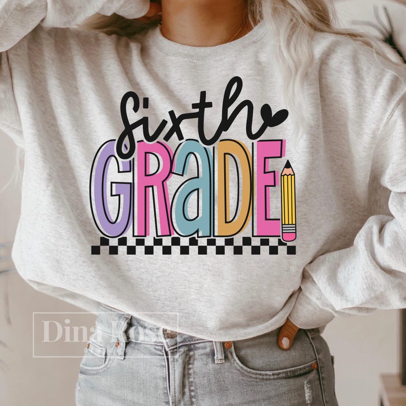 Sixth Grade Svg, 6th Grade Svg, Teacher Svg, Back to School Svg, First ...