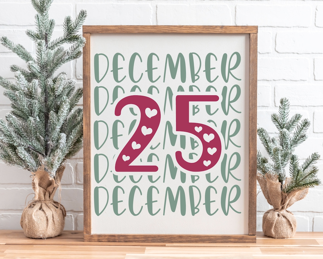 December 25 Svg, Christmas Svg, Christmas Day Svg, Holidays Svg ...