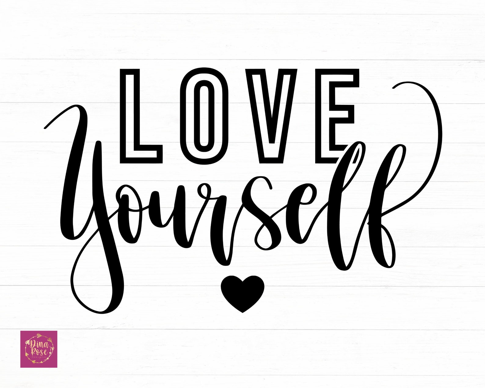 Love Yourself Svg Self Love Svg Love Svg Inspirational Svg Etsy