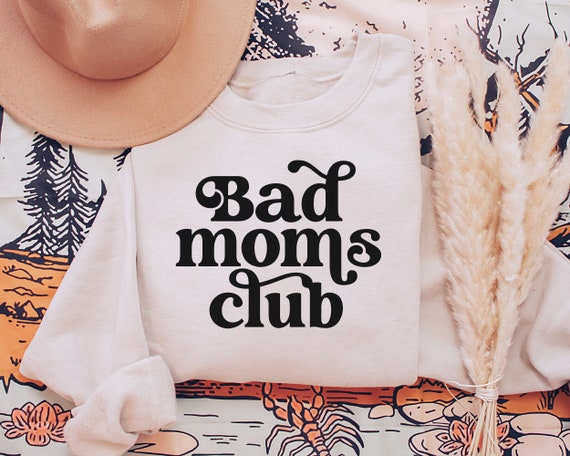 Bad Moms Club Svg Funny Mom Svg Mom Quotes Svg Mama Svg Etsy