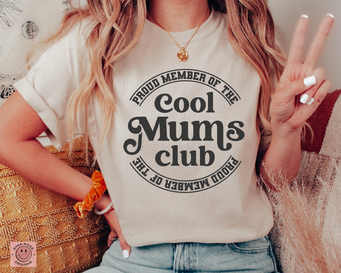 Proud Member of the Cool Mums Club Svg, Cool Moms Club Svg, Cool Mum ...