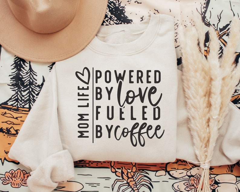 Mom Life Svg Powered By Love Svg Fueled By Coffee Svg Etsy