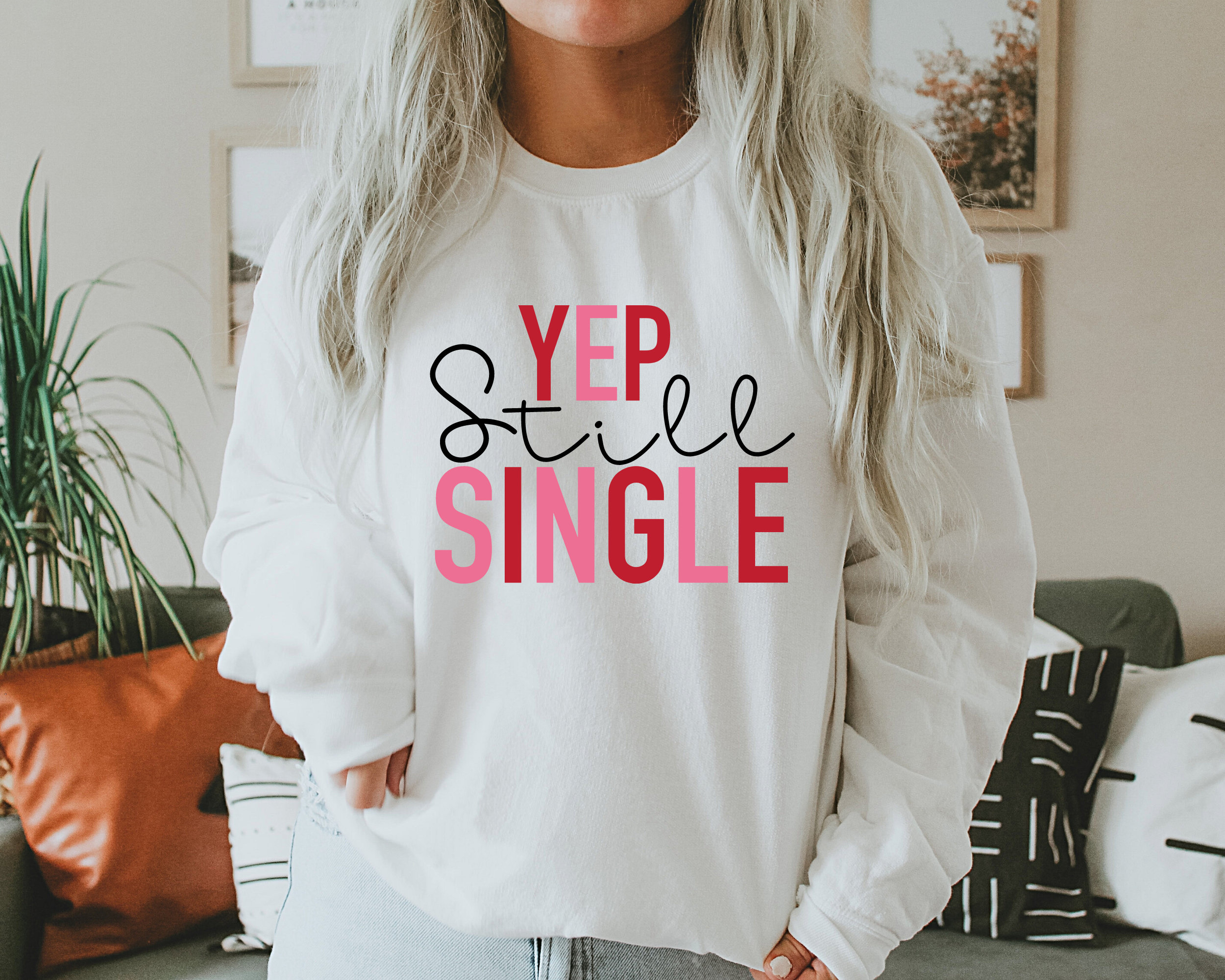 Yep Still Single Svg Valentines Day Svg Valentine Quotes | Etsy