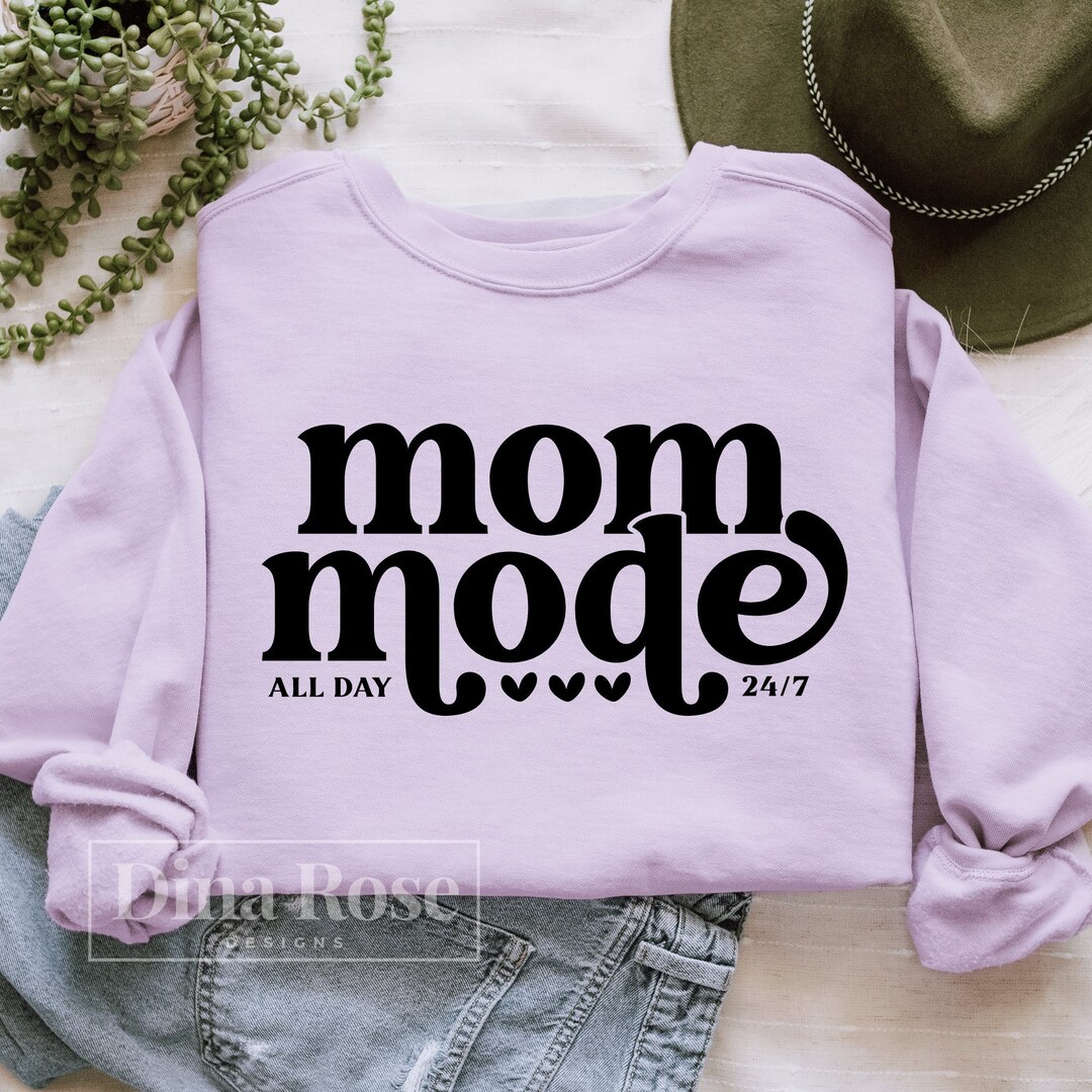 Mom Mode Svg, All Day Svg, Mom Svg, Mother Svg, Mama Svg, Mom Shirt Svg ...
