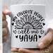 My Favorite People Call Me Yaya Svg, Yaya Quotes Svg, Yaya Shirt Svg ...