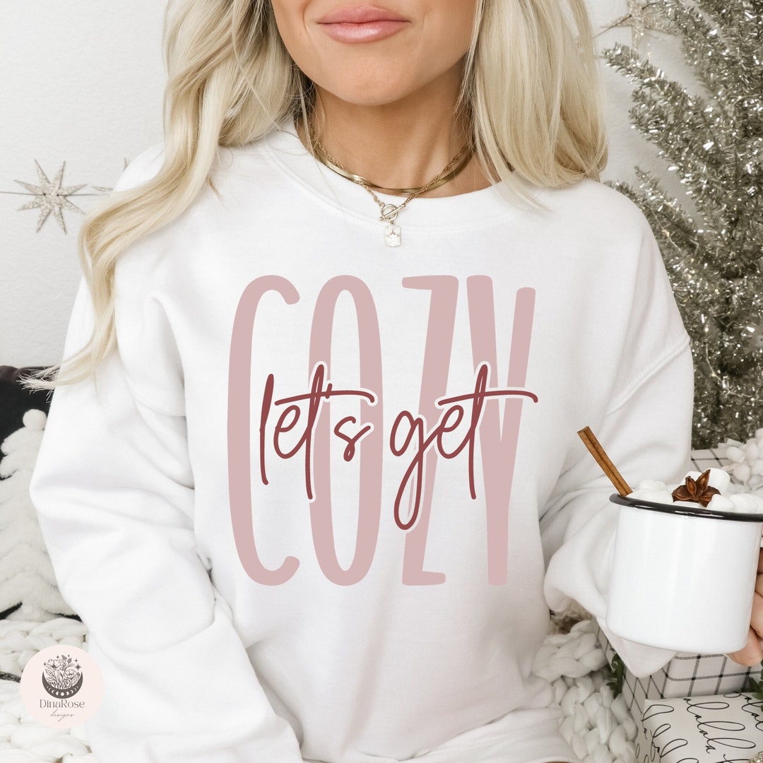 Let's Get Cozy Svg, Winter Svg, Christmas Svg, Cozy Season Svg, Cozy ...