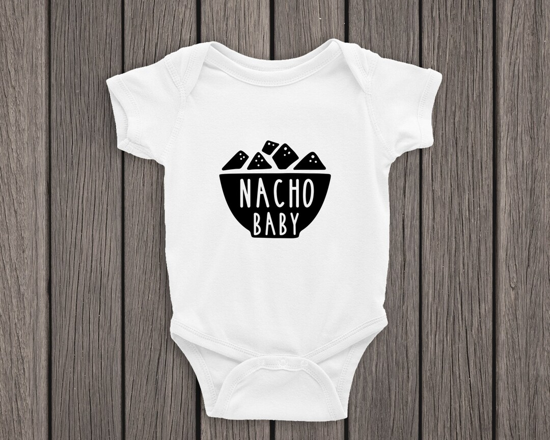 Nacho Baby Svg, Funny Mexican Baby Svg, Newborn Svg, Baby Quotes Svg ...