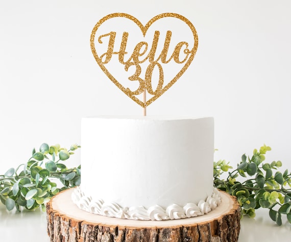 Hello 30 Cake Topper Svg Thirty Birthday Cake Topper Svg | Etsy