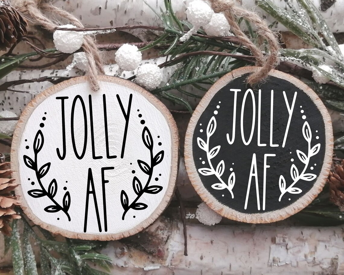 Jolly AF Svg, Jolly Svg, Christmas Ornament Svg, Christmas Svg, Jolly ...