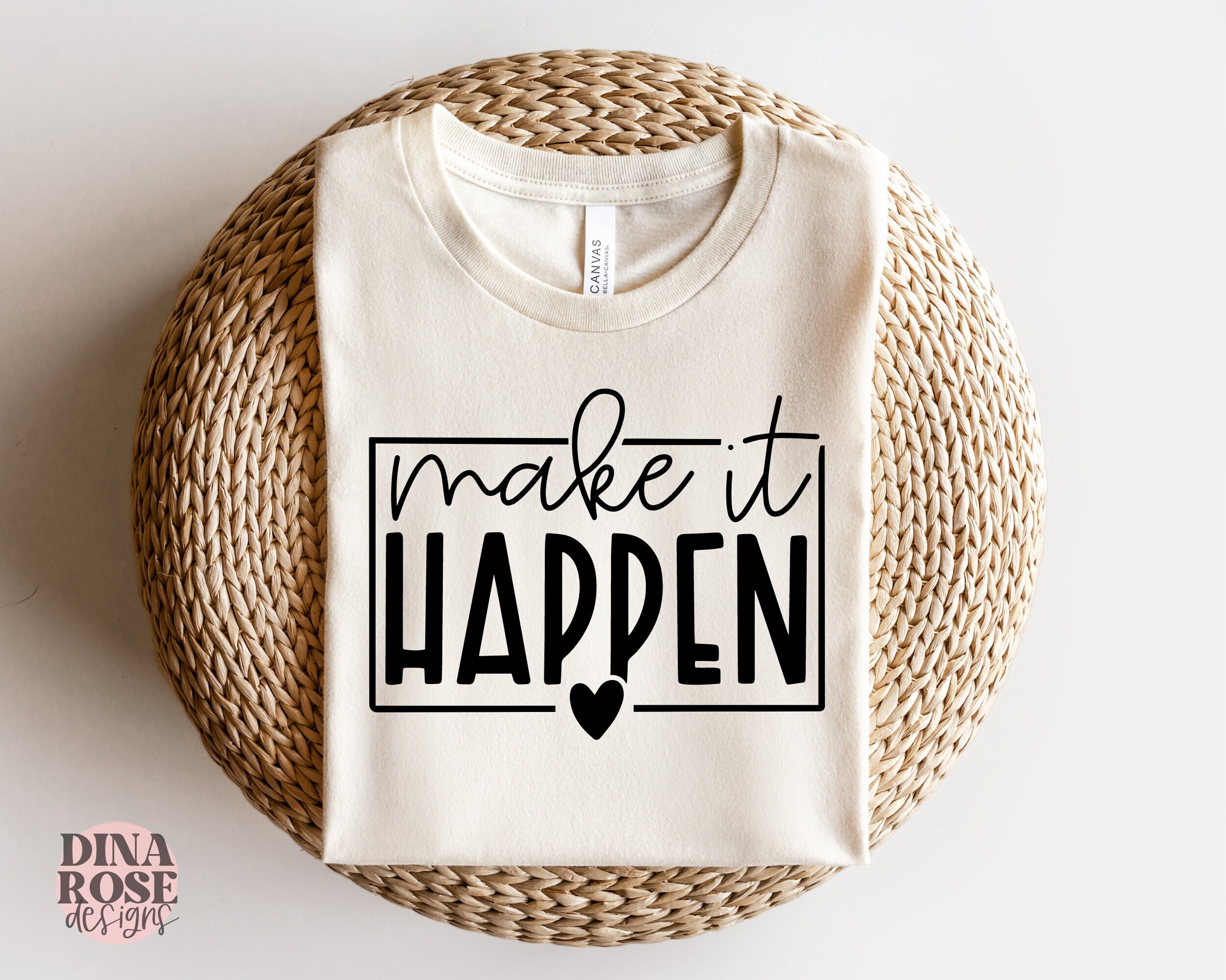 Make It Happen Svg Motivational Svg Inspirational Svg Small - Etsy