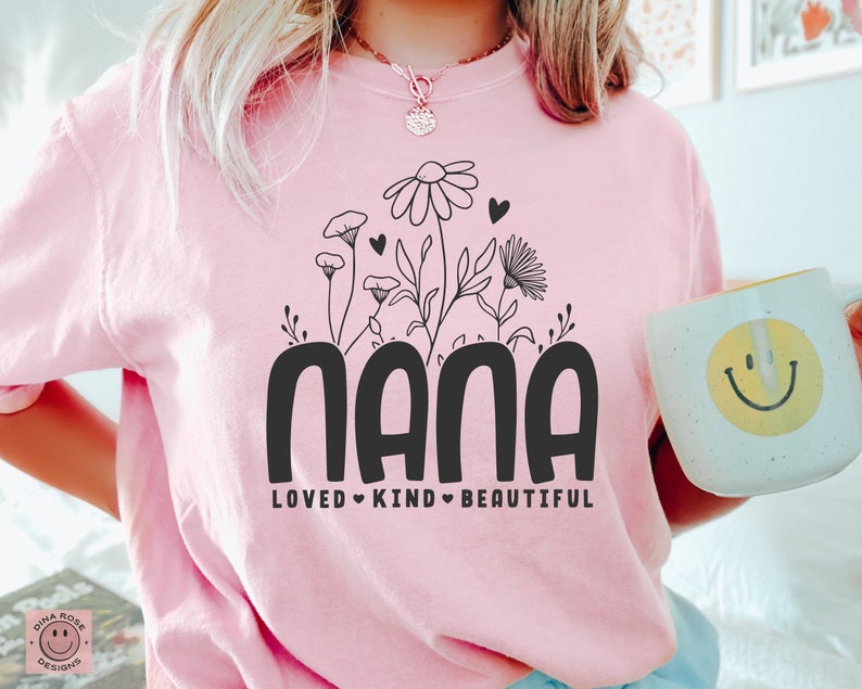 Nana Svg Nana Floral Svg Nana Flower Svg Nana Shirt Svg - Etsy
