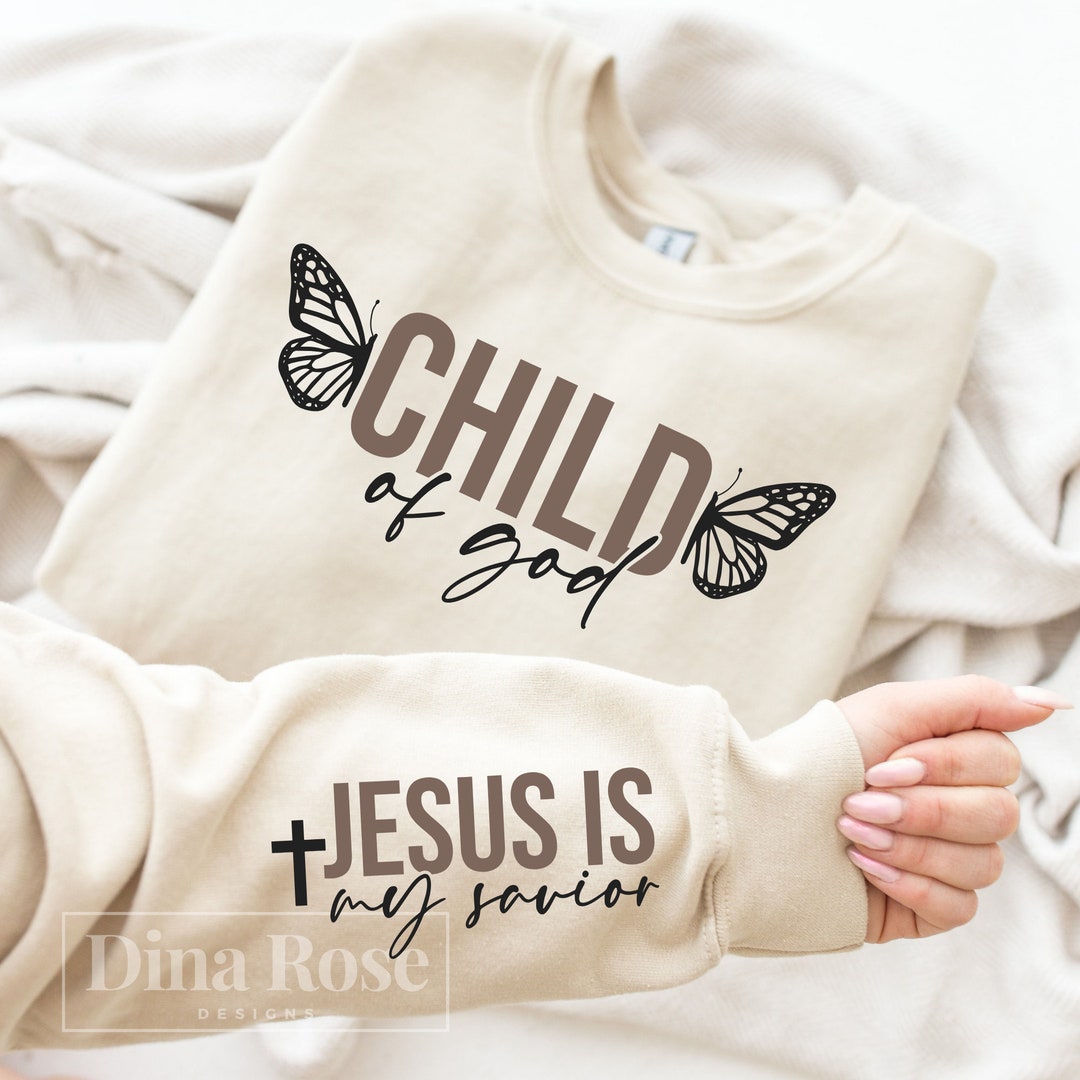 Child of God Svg, Jesus is My Savior Svg, Christian Svg, Sleeve Svg ...
