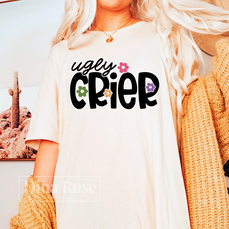 Ugly Crier Svg, Funny Svg, Funny Quote Svg, Emotional Quote Svg ...