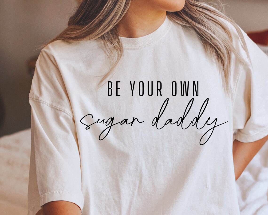 Be Your Own Sugar Daddy Svg Funny Entrepreneur Svg CEO Svg - Etsy