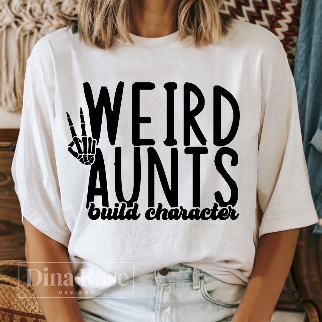 Weird Aunts Build Character Svg, Aunt Svg, Aunt Retro Svg, Funny Aunt ...
