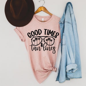 Good Times and Tan Lines Svg, Beach Svg, Summer Svg, Beach Life Svg ...