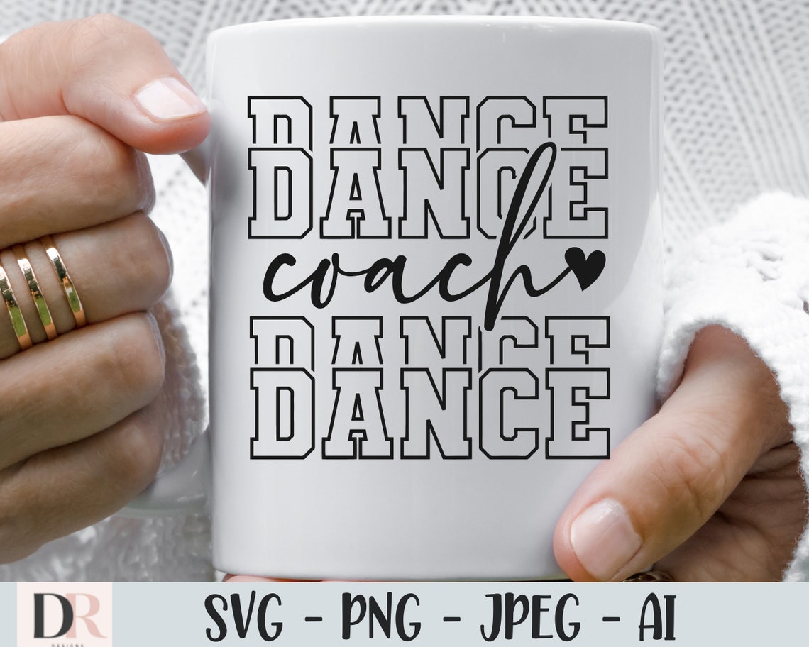 Dance Coach Svg Dance Teacher Svg Dance Svg Teaching Dance - Etsy