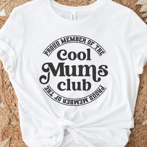 Proud Member of the Cool Mums Club Svg, Cool Moms Club Svg, Cool Mum ...